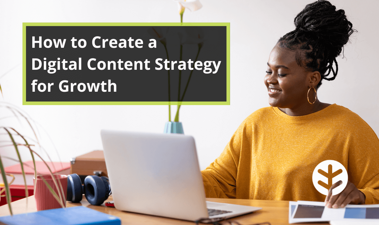 Digital Content Strategy: Your Guide to Online Success